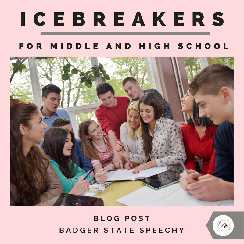 Icebreakers: Middle & High School Students - Badger State Speechy