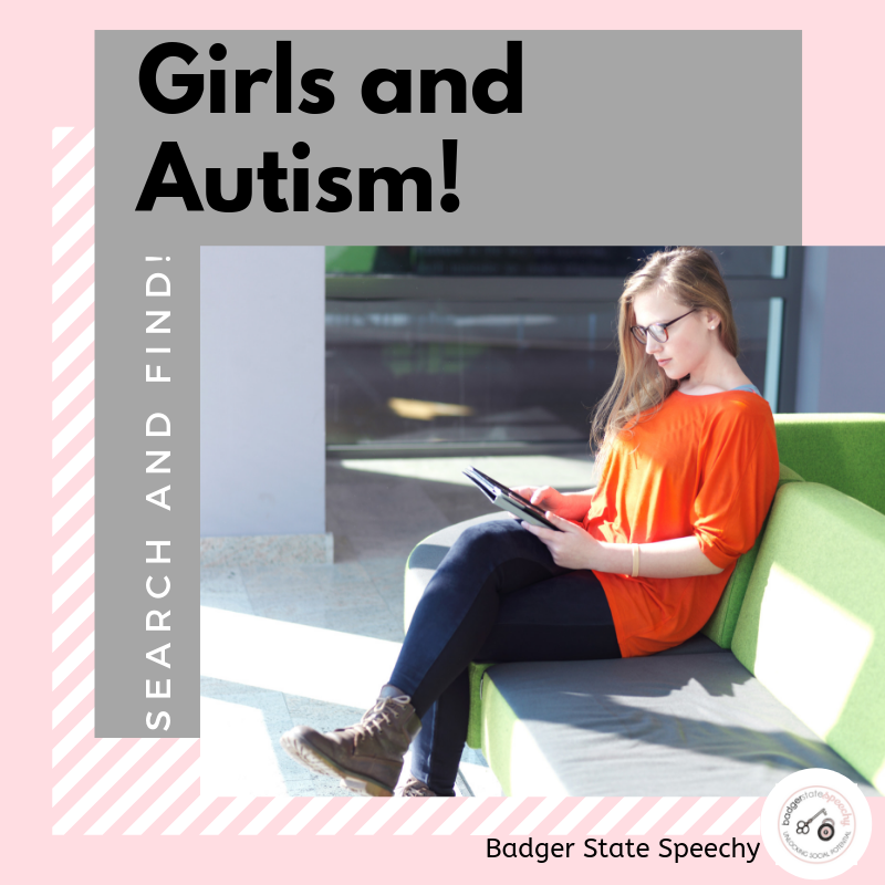 Autism in Girls: Search and Find! - Badger State Speechy