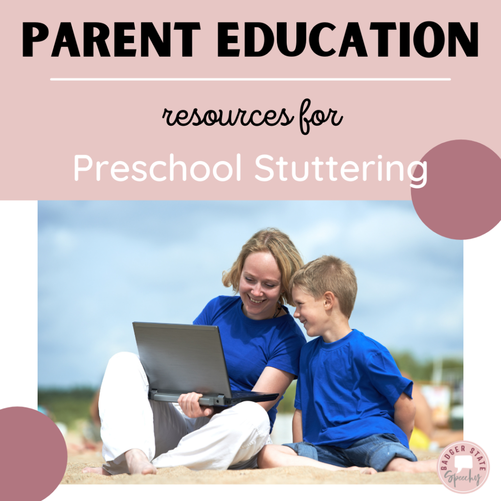 Parent education: preschool stuttering - Badger State Speechy