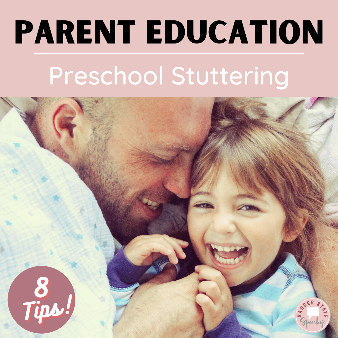 Parent education: preschool stuttering - Badger State Speechy