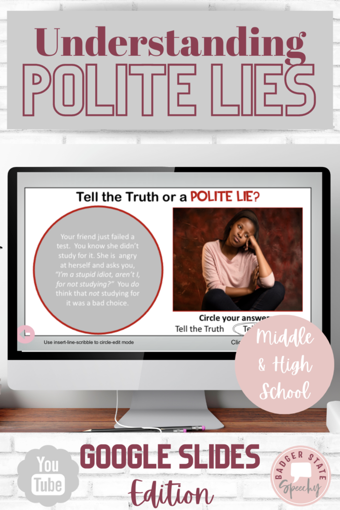 Understanding Polite Lies! - Badger State Speechy