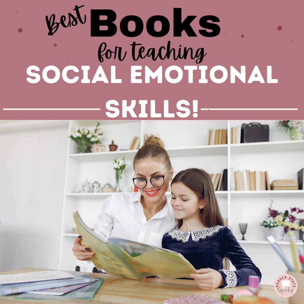 Books for Social Emotional Learning - Badger State Speechy