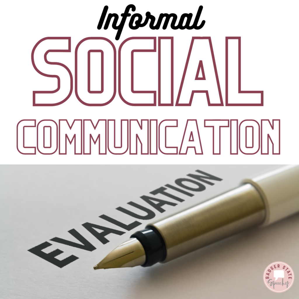 Informal Pragmatics Assessment of Social Communication - Badger State ...